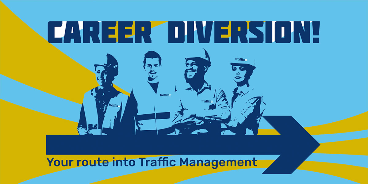 New Year, New Career - Traffix Ltd - Traffic and Event Management New Year, New Career - Traffix Ltd - Traffic and Event Management